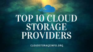 Best Cloud Storage Providers 2023 - 30 Clouds Tested