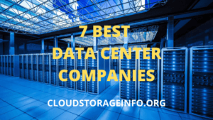 7 Best Data Center Companies - Cloudstorageinfo.org